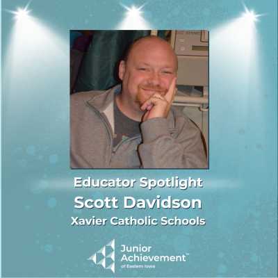 Educator Spotlight: Scott Davidson | Junior Achievement of Eastern Iowa